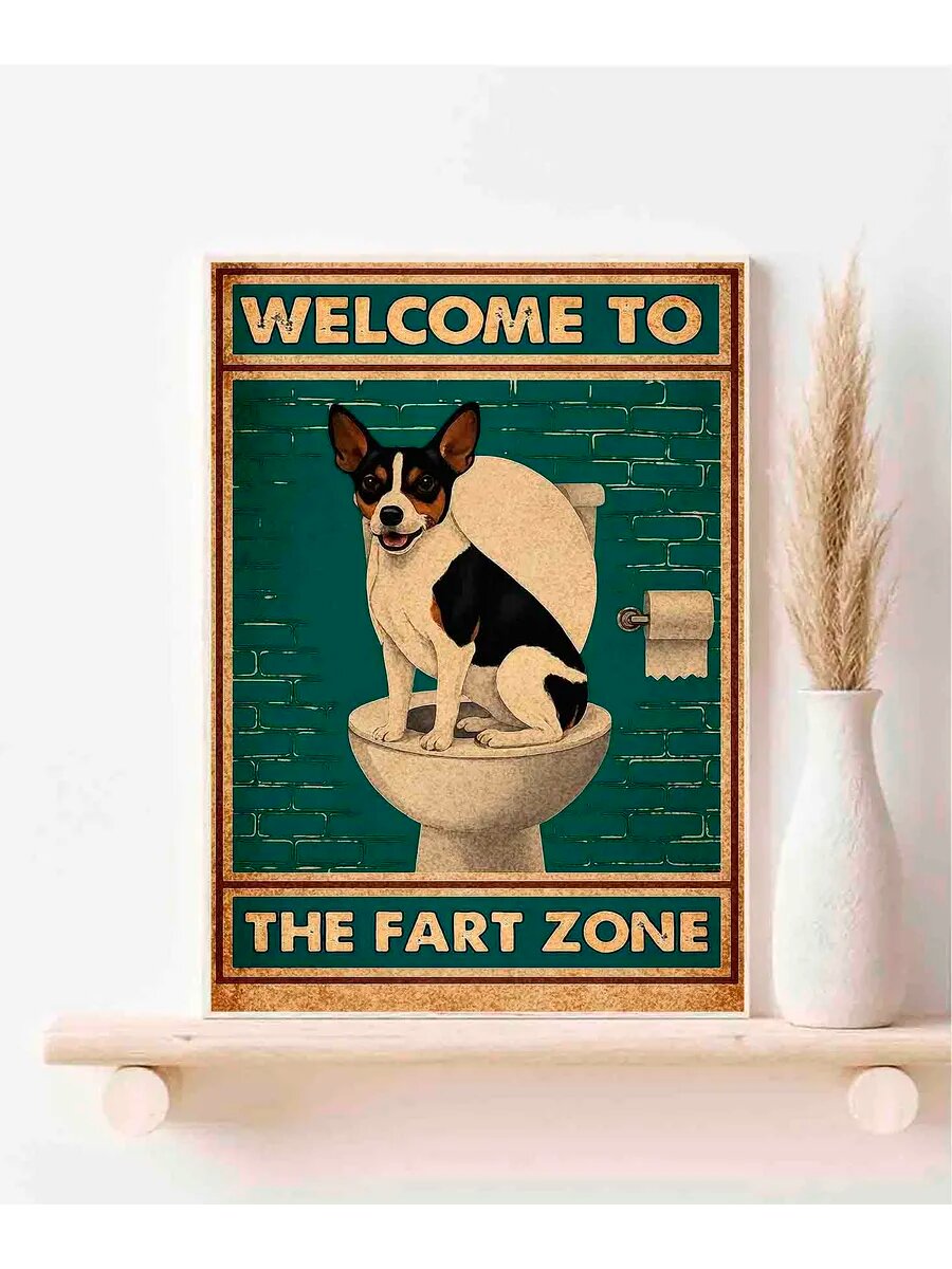 Собака-крысолов терьер, Welcome To The Fart Zone, Плакат 30x