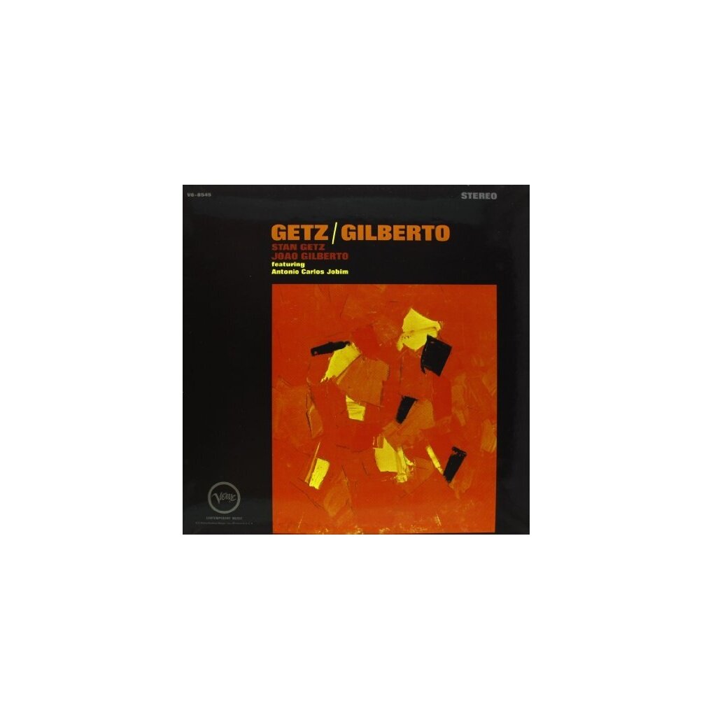 Виниловая пластинка Stan Getz & Antonio Carlos Jobim & Joao Gilberto: Getz / Gilberto (1 LP)