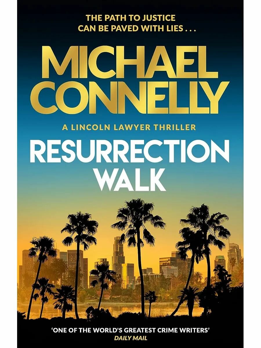 Resurrection Walk Michael Connelly Воскрешение М. Коннелли