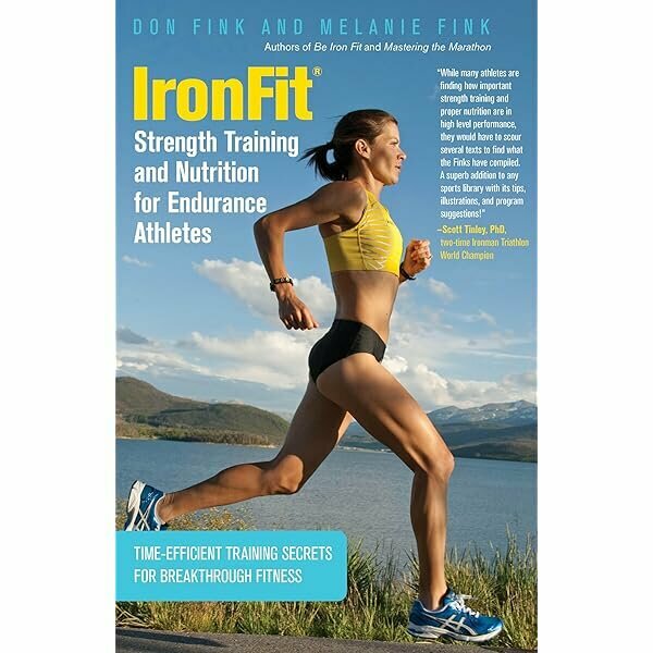 IronFit Strength Training and Nutrition for Endurance Athletes: Time Efficient Training Secrets For Breakthrough Fitness，Reprinted paperback book