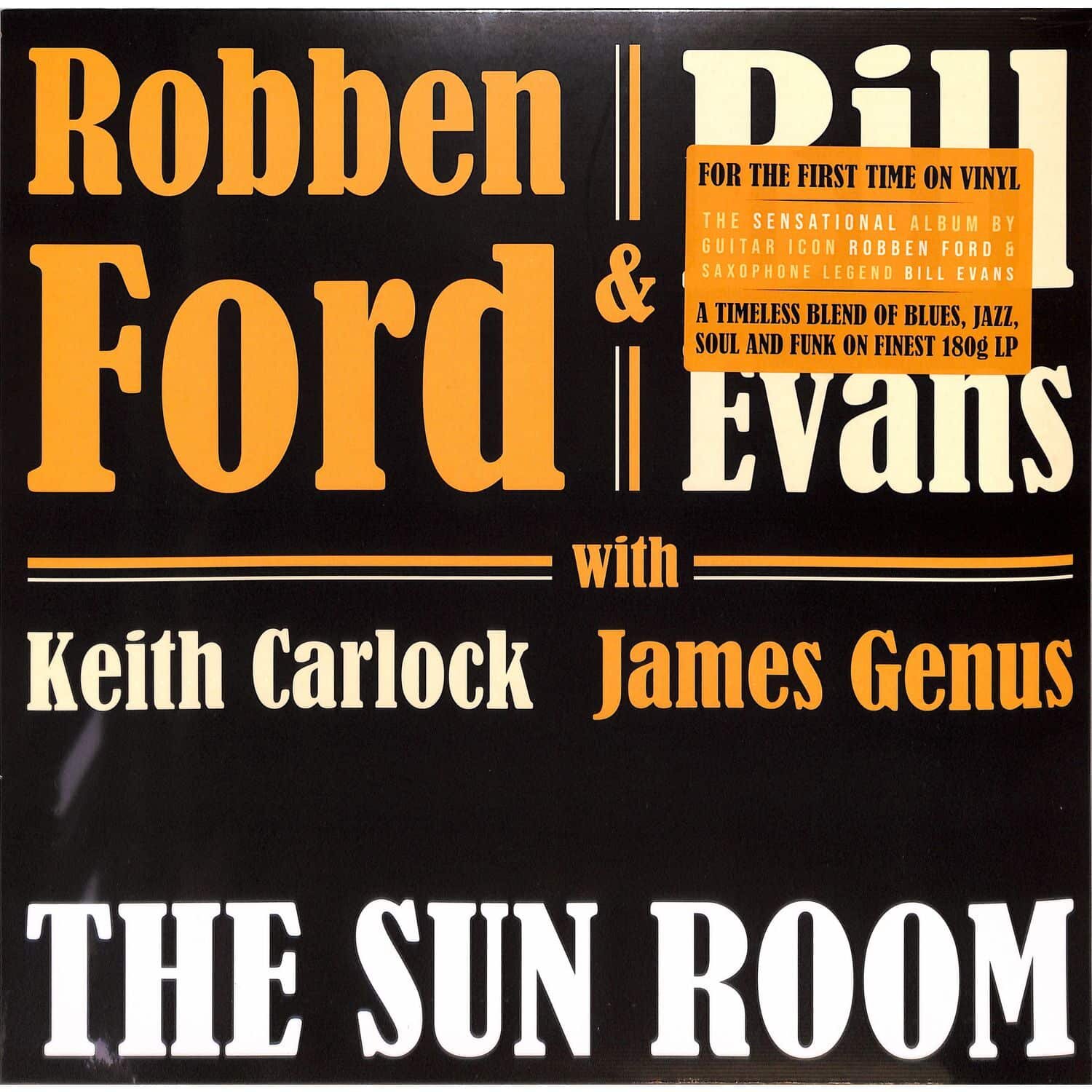 Robben Ford & Bill Evans. The Sun Room (EU, Ear Music, 0217775EMU, 2022, новая импортн. виниловая пластинка в заводской упаковке) LP