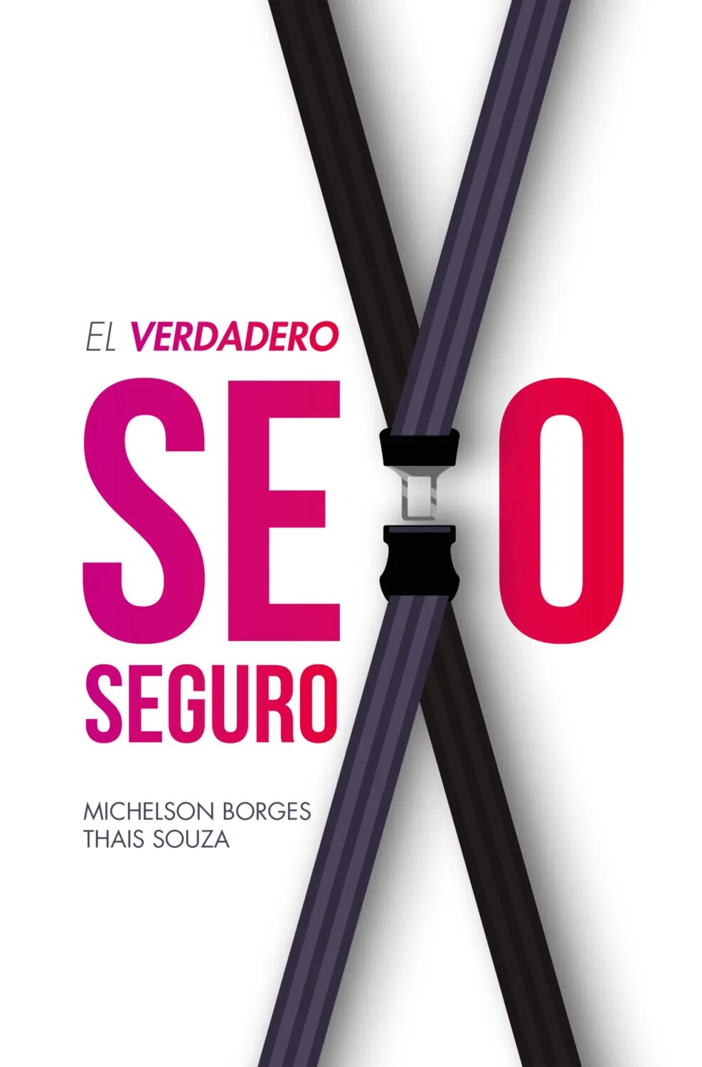 El verdadero sexo seguro [Цифровая книга]