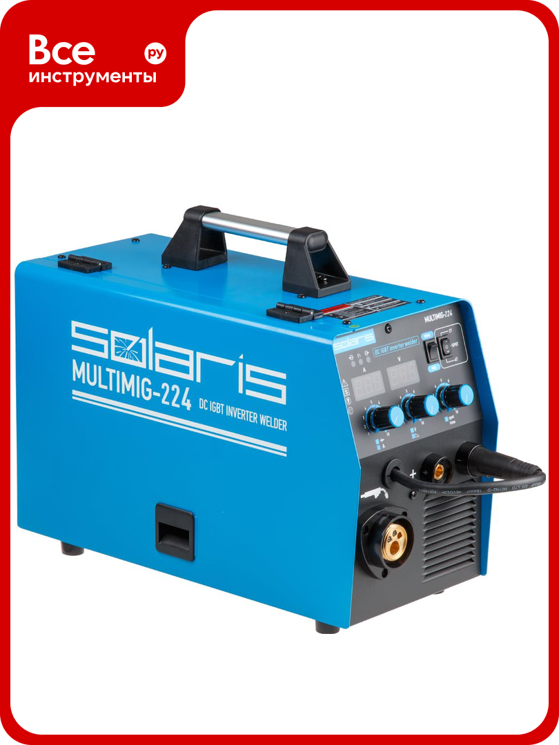 Сварочный полуавтомат SOLARIS MULTIMIG-224 сварочный аппарат с цифровым дисплеем и воздушным охлаждением горелки