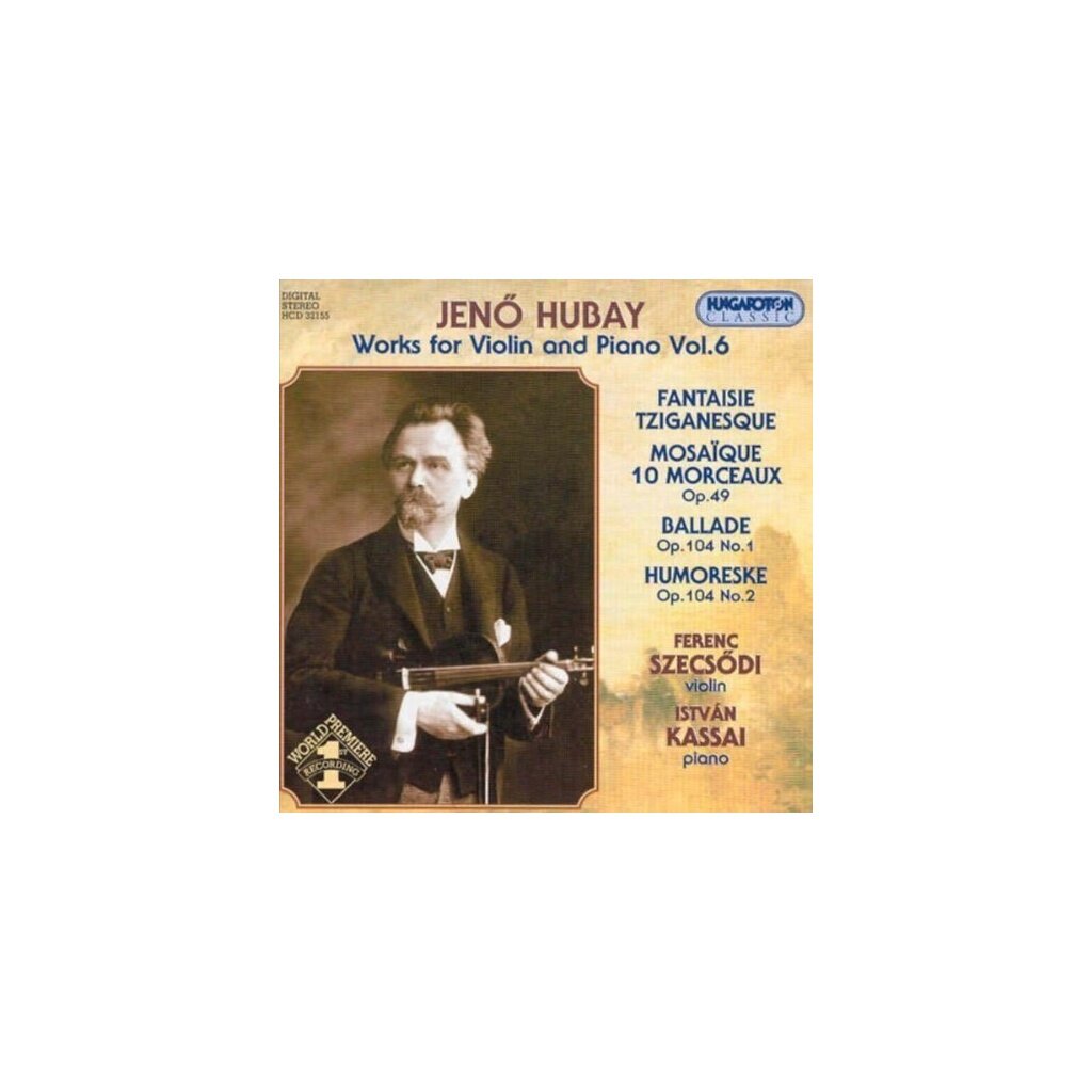 Диск HUBAY: Works for Violin and Piano Vol.6. / Szecs di, Kassai. (1 CD)