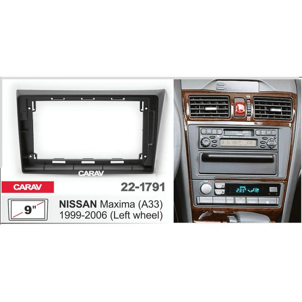 Переходная рамка 9" Android для NISSAN Maxima (A33) 1999-2006 CARAV 22-1791