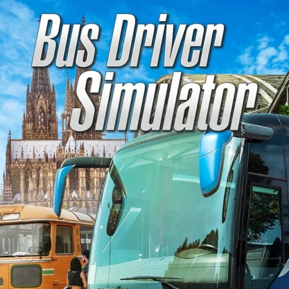Игра Bus Driver Simulator PC / ПК, активация в стим Steam для региона РФ / Россия цифровой ключ