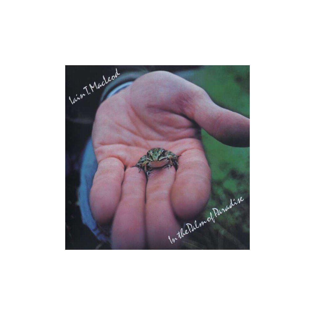 Диск Iain T. Macleod - In The Palm Of Paradise (1 CD)