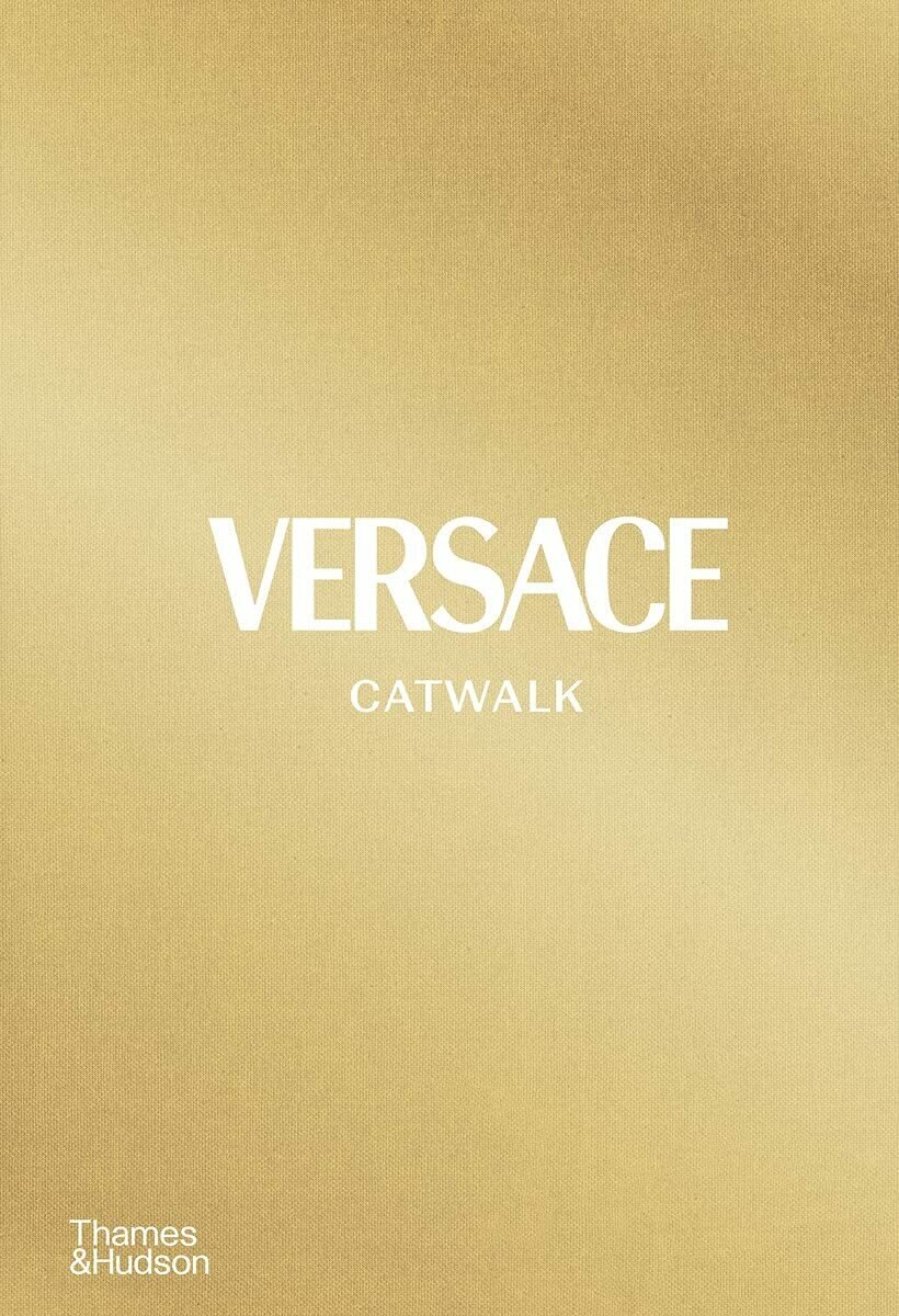 Издание Versace Catwalk: The Complete Collections