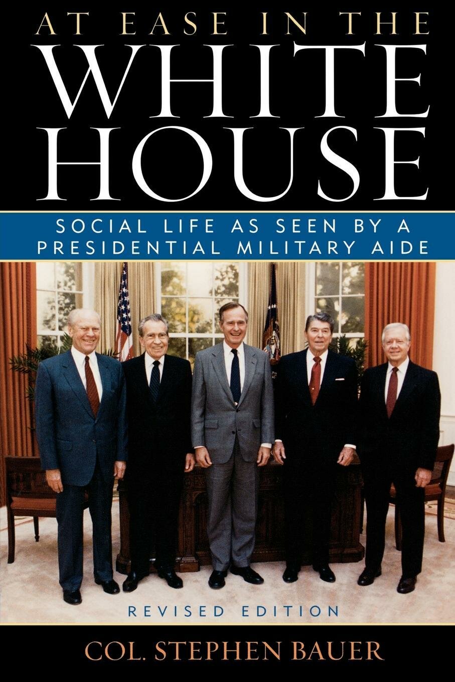 At Ease in the White House. Social Life as Seen by a Presidential Military Aide