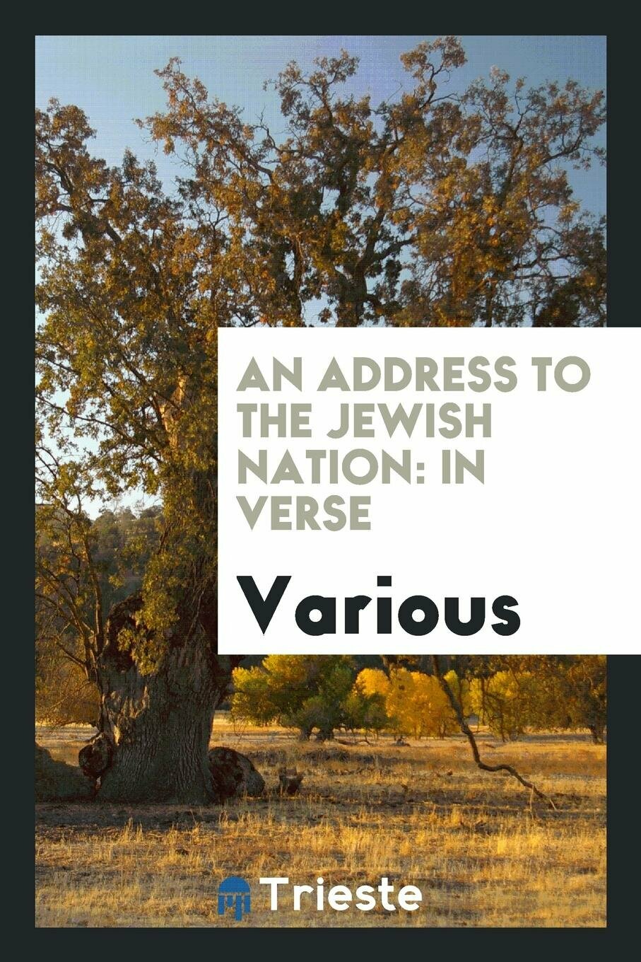 An Address to the Jewish Nation. In Verse