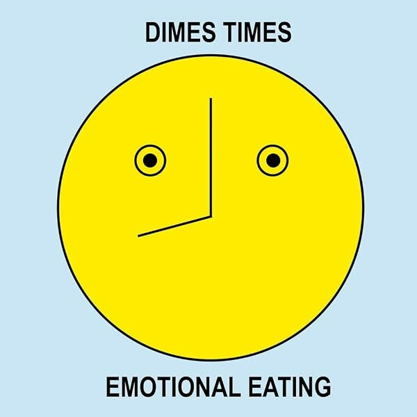 Dimes Times: Emotional Eating，Reprinted paperback book