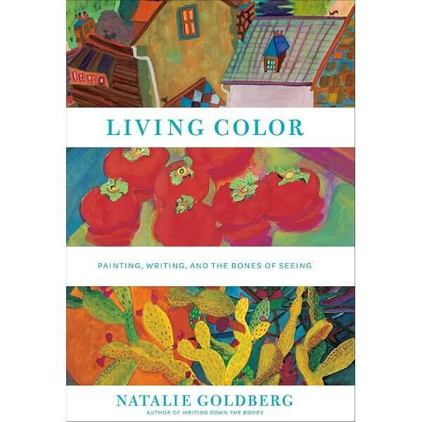 Living Color: Painting, Writing, and the Bones of Seeing，Reprinted paperback book
