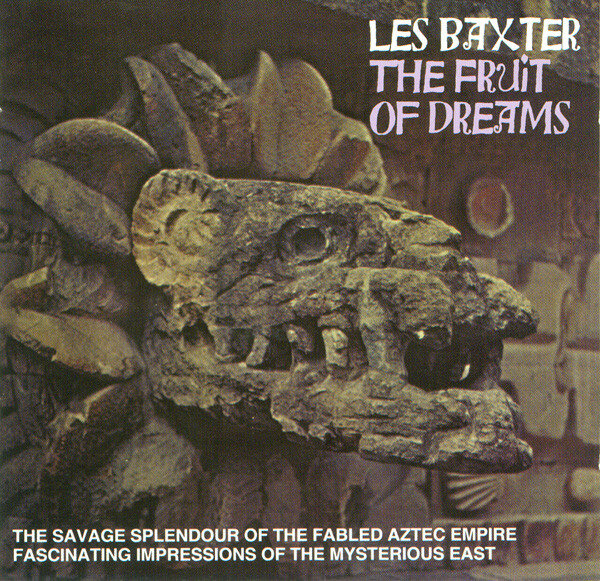 Диск Les Baxter: The Fruit of Dreams (1 CD)