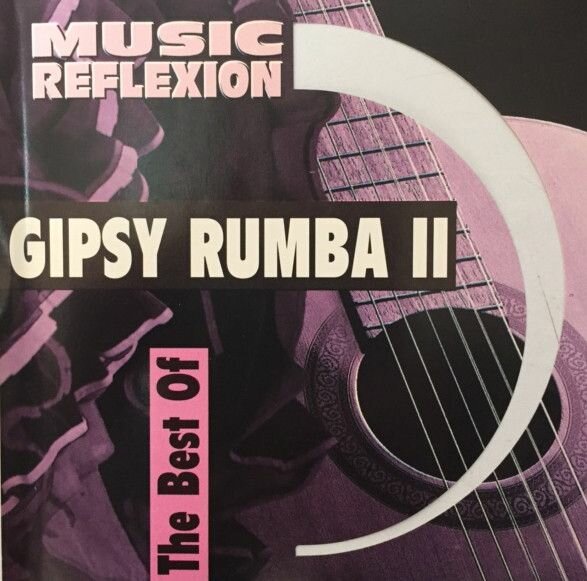 Gipsy Rumba II. The Best Of (Czech Republic & Slovakia, Music Reflexion, CD 1429.2054-2, 1994) CD