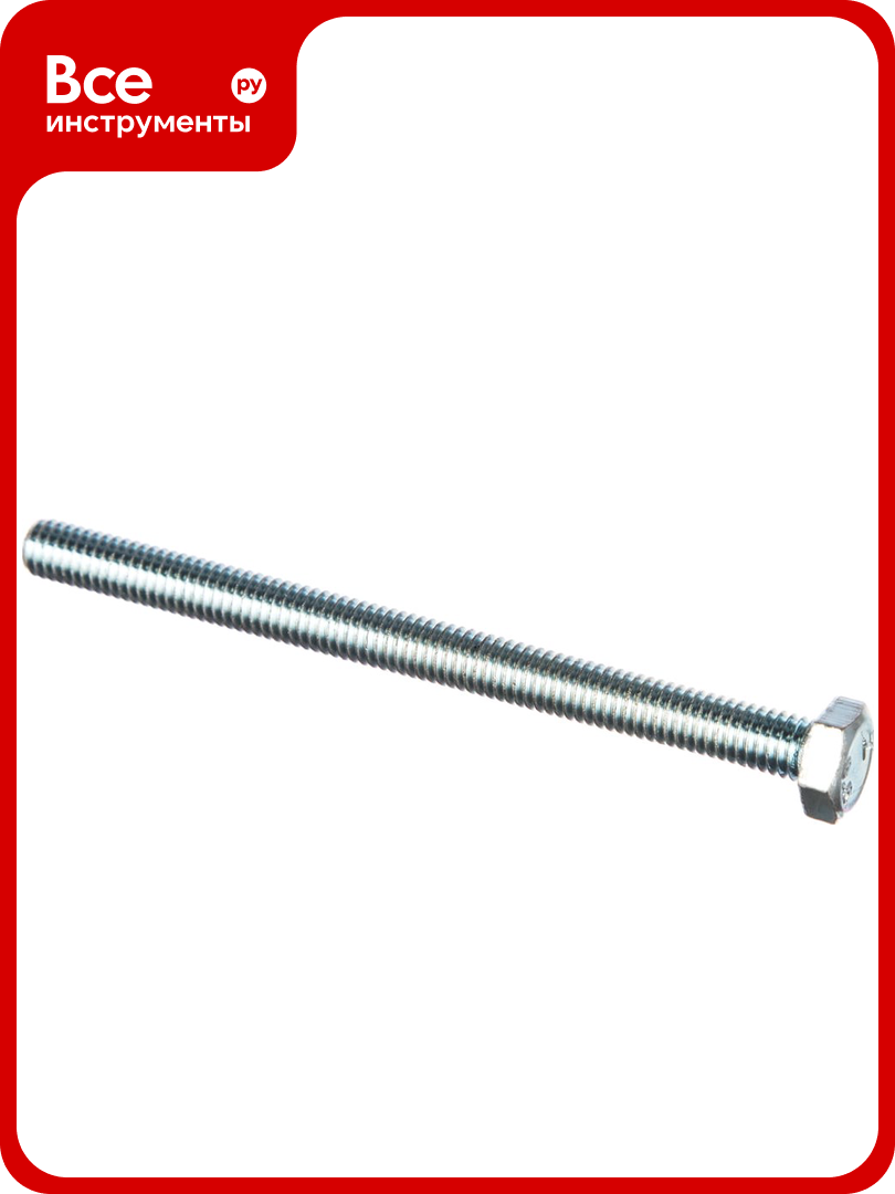 Болт DIN 933 с шестигранной головкой, оцинкованный М6х80, 40шт - коробка Tech-Krep 126504, оцинкованной стали