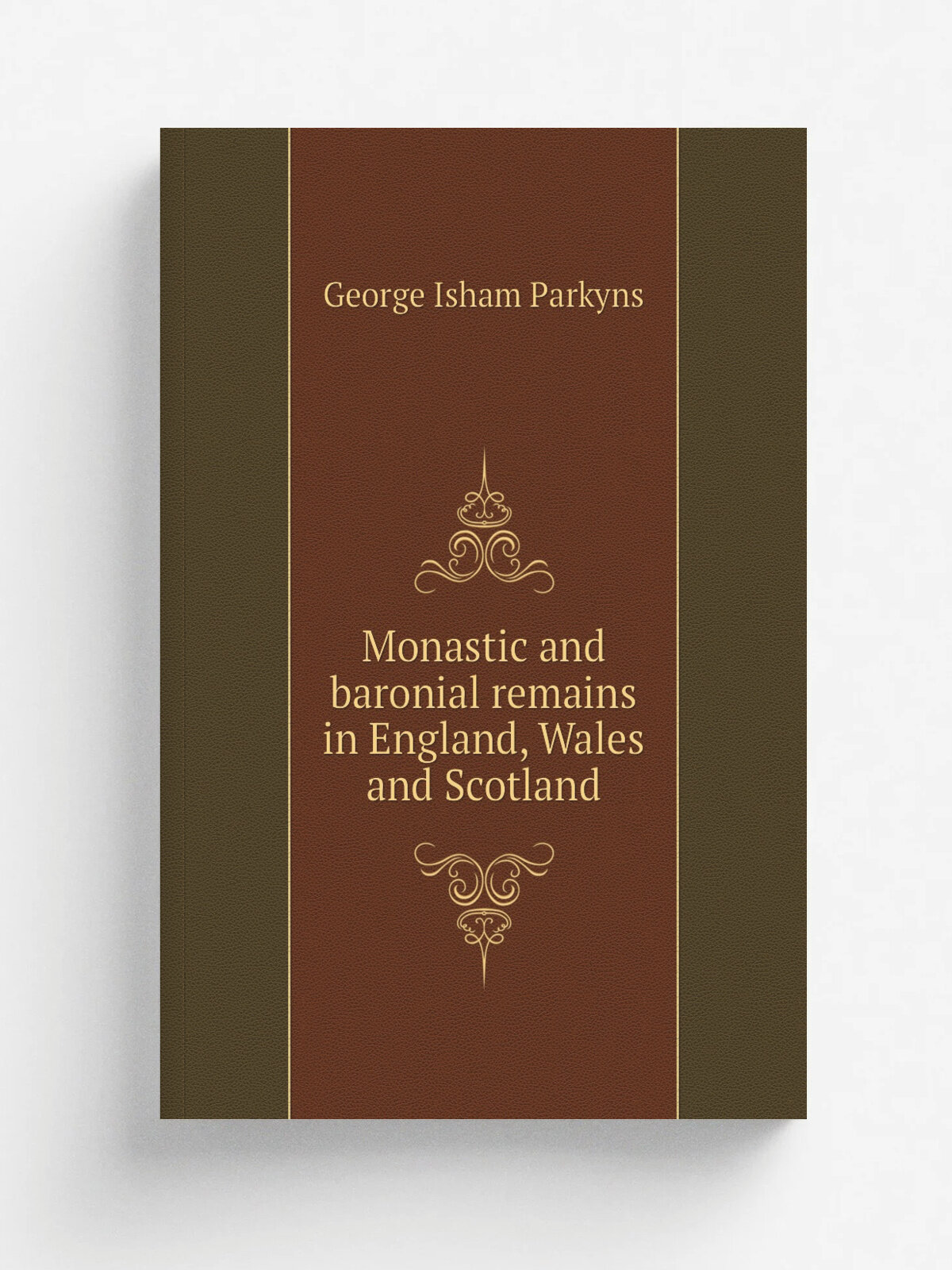 Monastic and baronial remains in England, Wales and Scotland