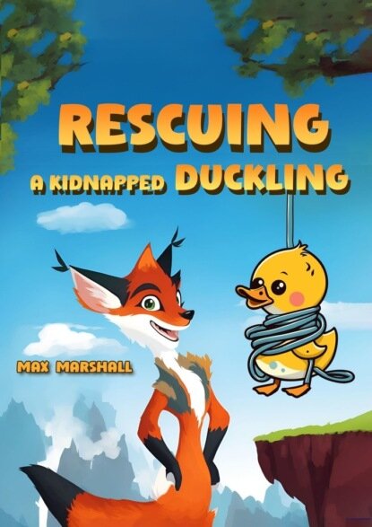 Rescuing a Kidnapped Duckling [Цифровая книга]