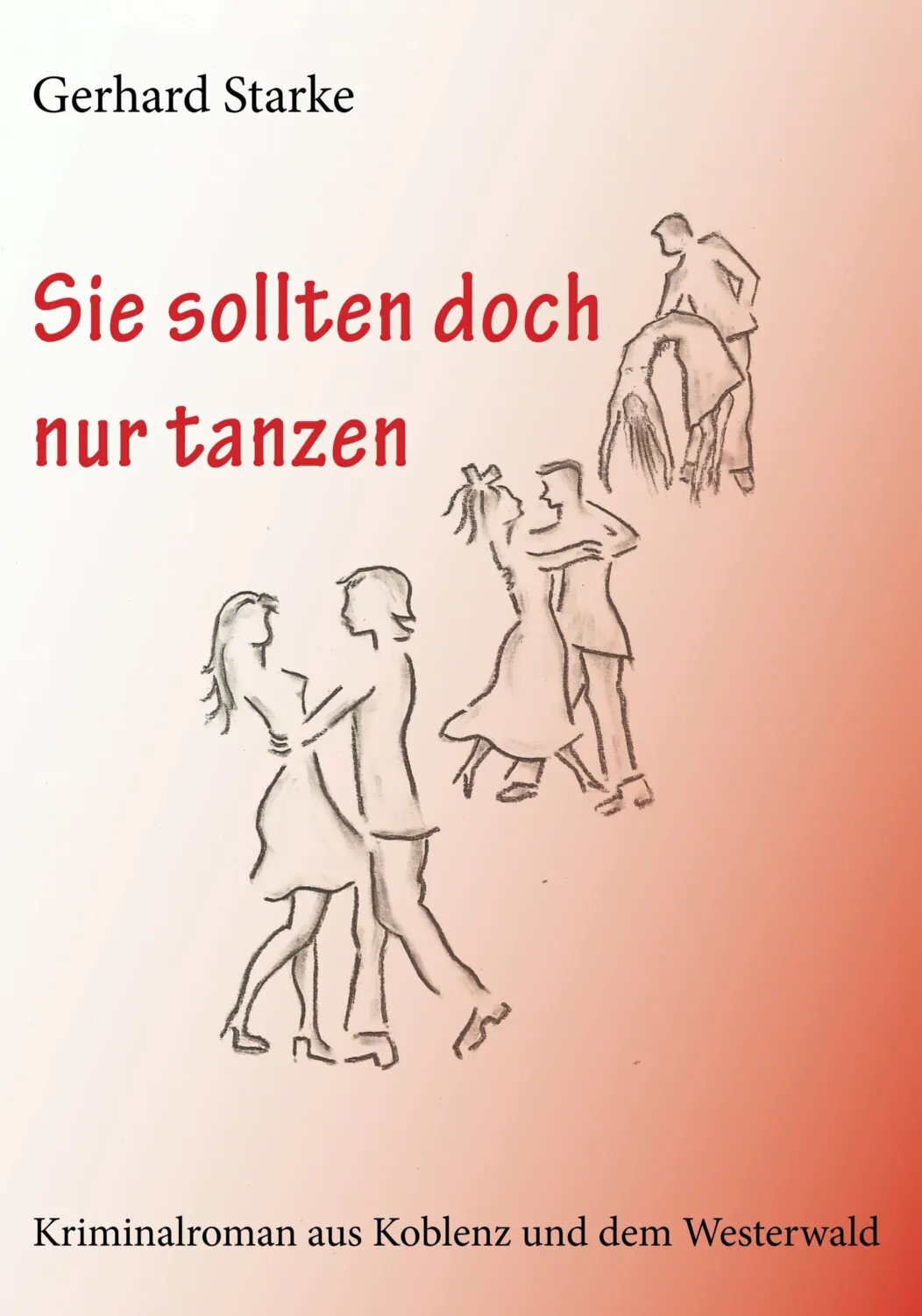 Sie sollten doch nur tanzen [Цифровая книга]