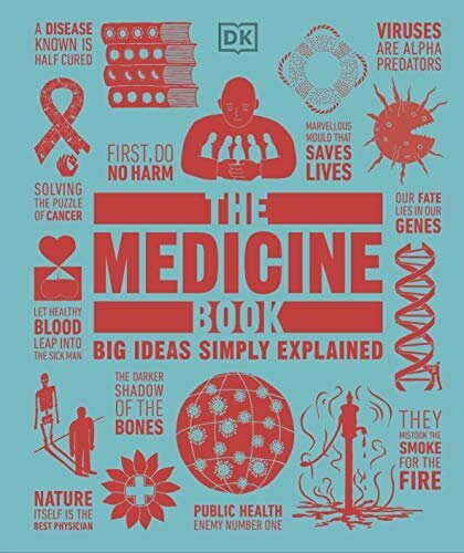 The Medicine Book: Big Ideas Simply Explained Reprinted books