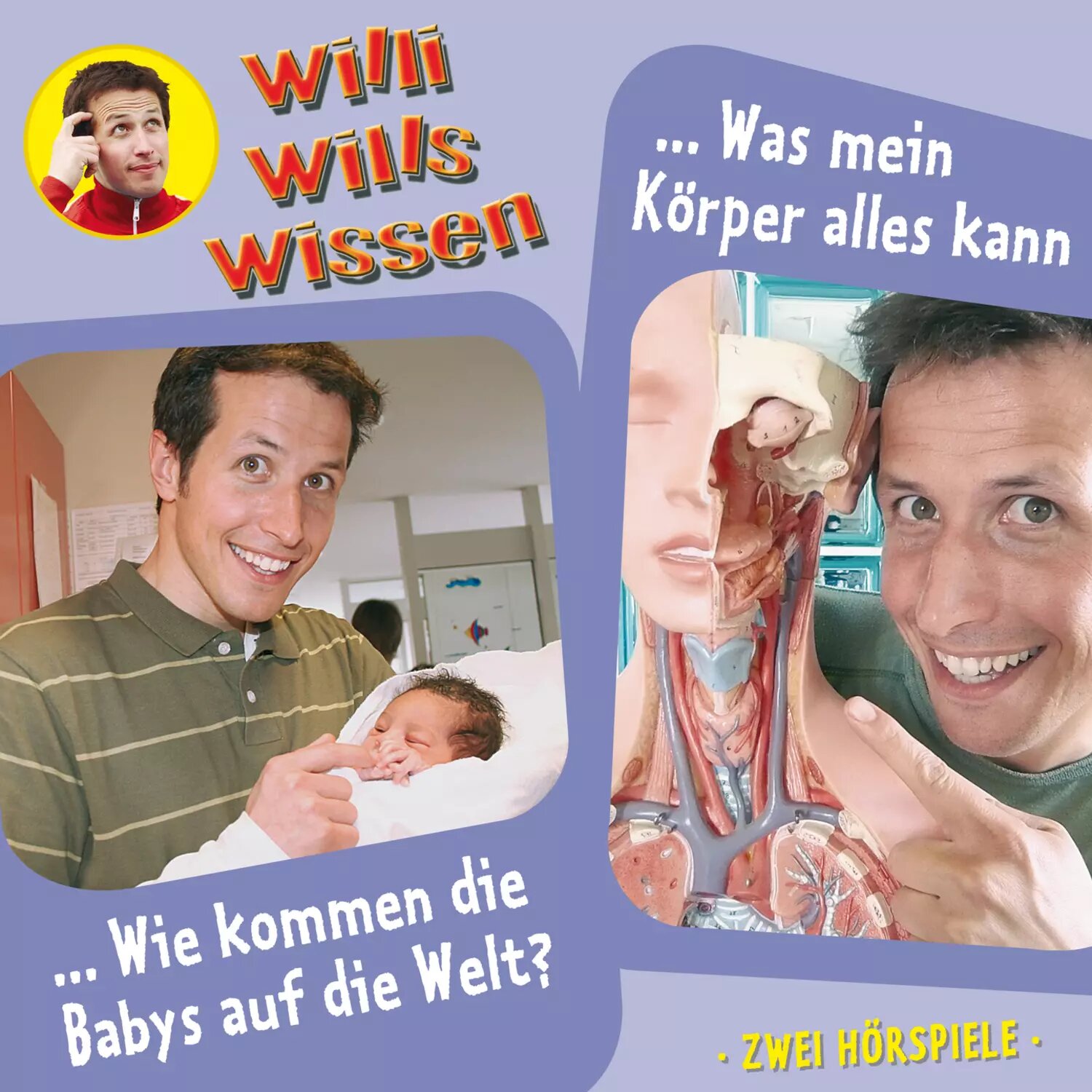 Willi wills wissen, Folge 12: Wie kommen die Babys auf die Welt? / Was mein Körper alles kann [Аудиокнига]