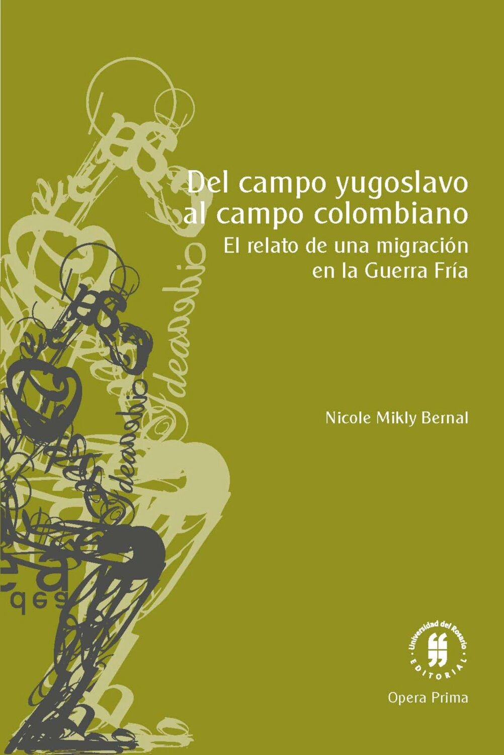 Del campo yugoslavo al campo colombiano [Цифровая книга]