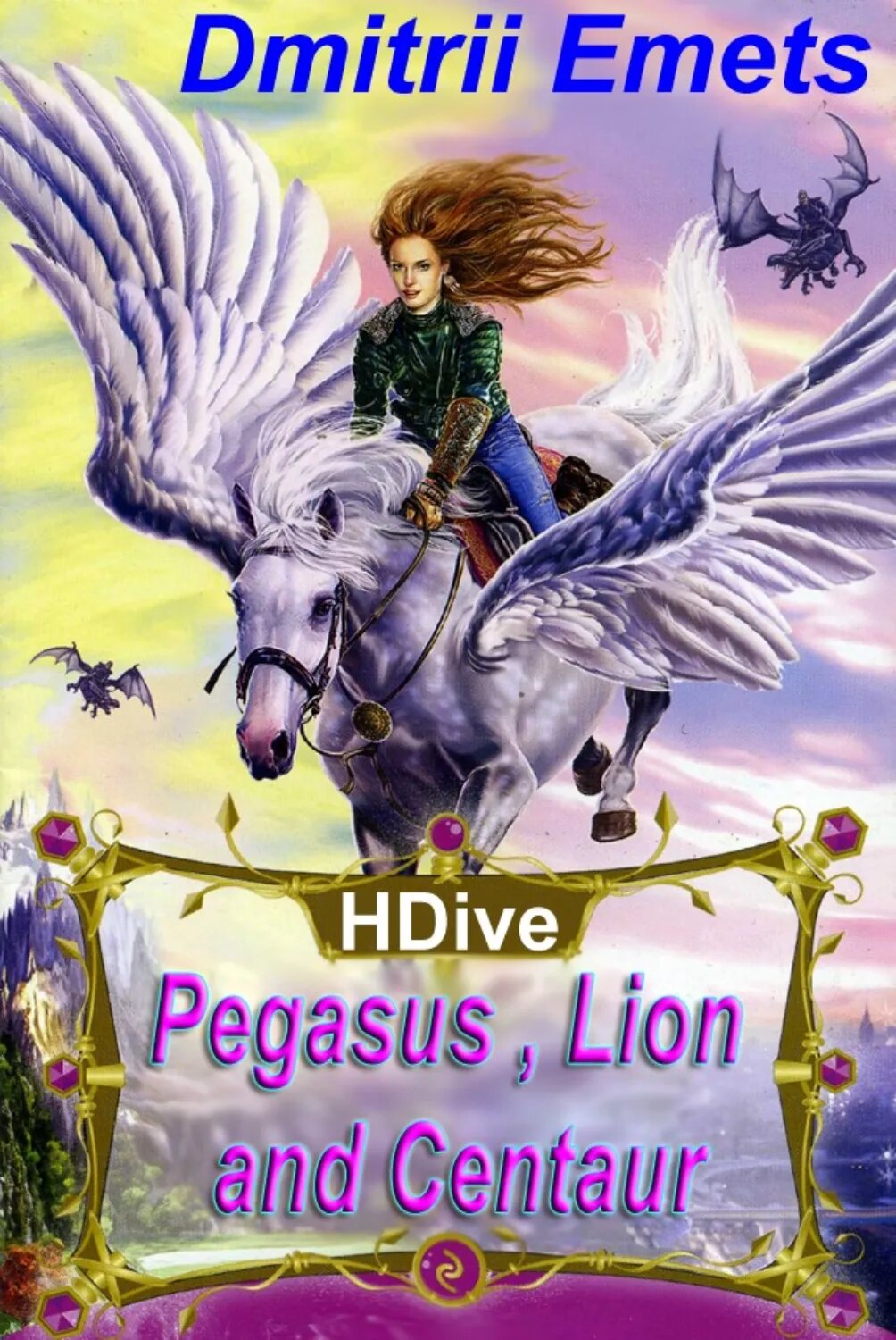 Pegasus, Lion, and Centaur [Цифровая книга]