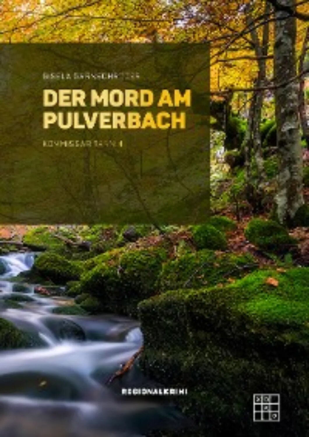 Der Mord am Pulverbach [Цифровая книга]