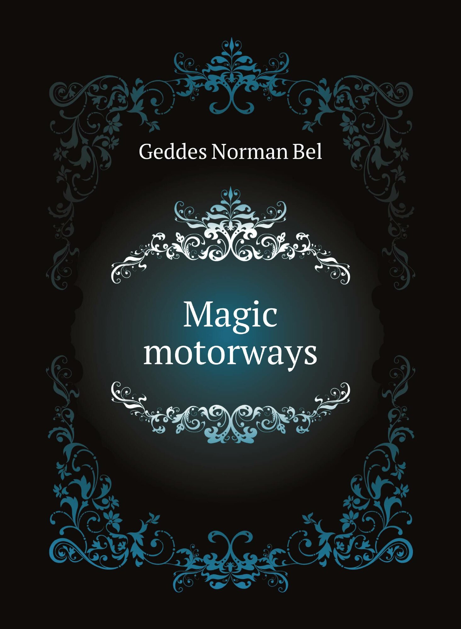 Magic motorways — фото 1