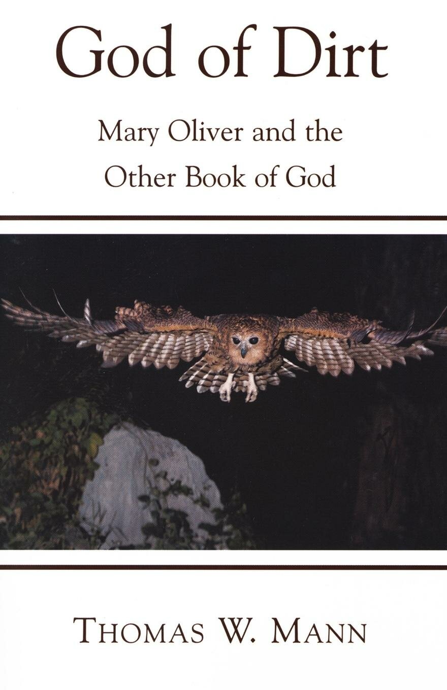God of Dirt. Mary Oliver and the Other Book of God