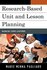 Research-Based Unit and Lesson Planning. Maximizing Student Achievement