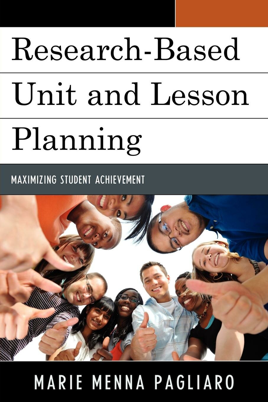 Research-Based Unit and Lesson Planning. Maximizing Student Achievement