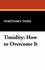 Timidity. How to Overcome It