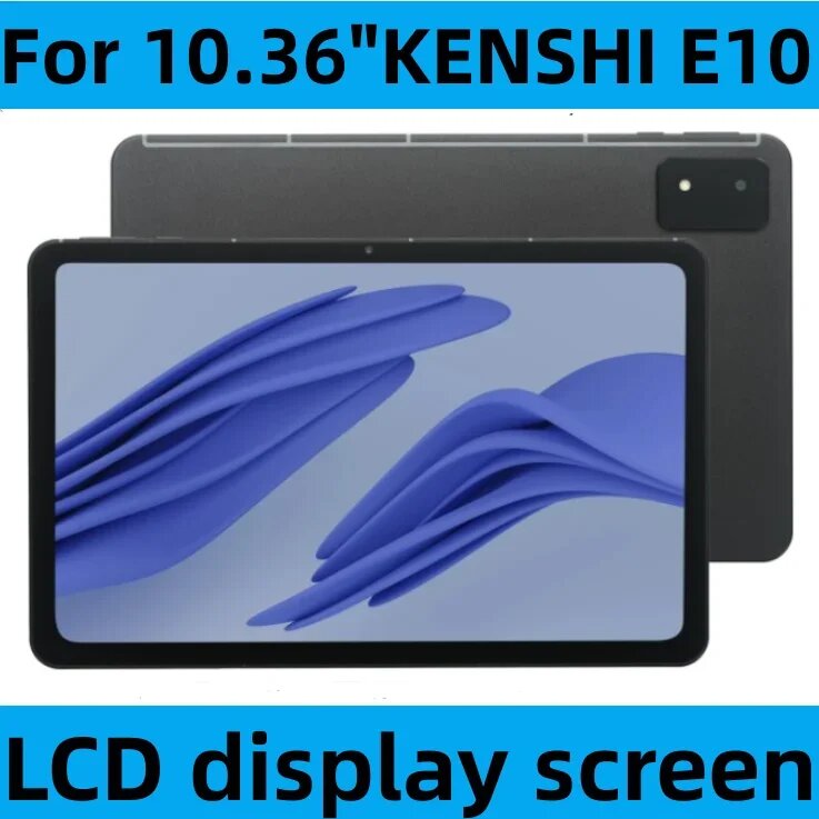 ЖК-дисплей для планшета KENSHI E10 10,36 дюйма For KENSHI E10 LCD