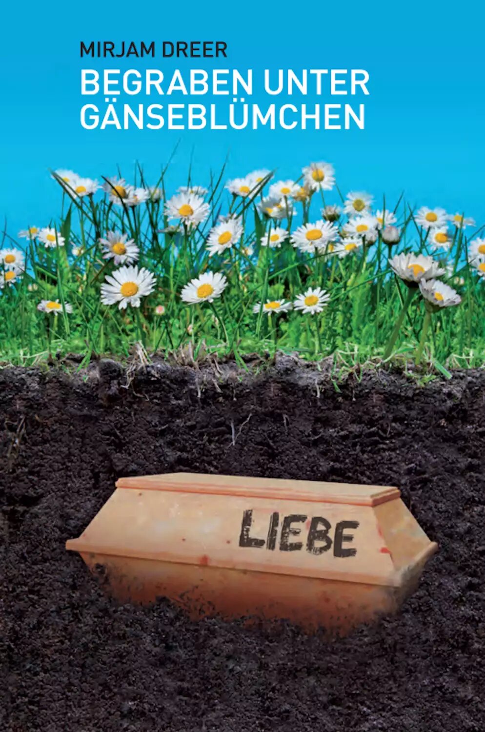 Begraben unter Gänseblümchen [Цифровая книга]