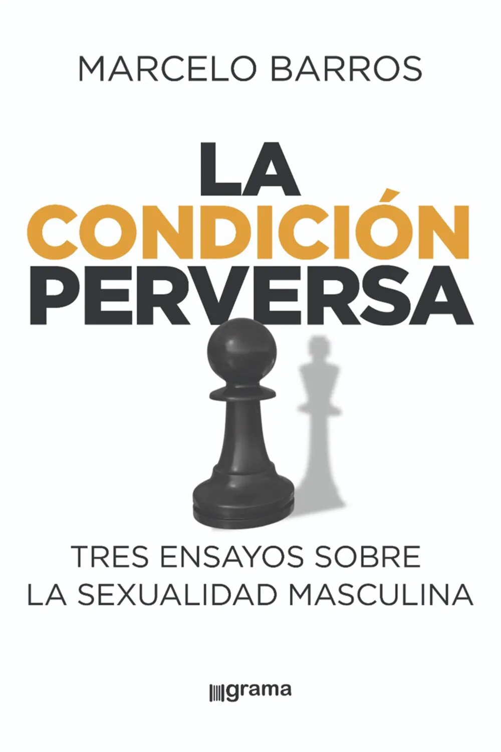 La condición perversa [Цифровая книга]