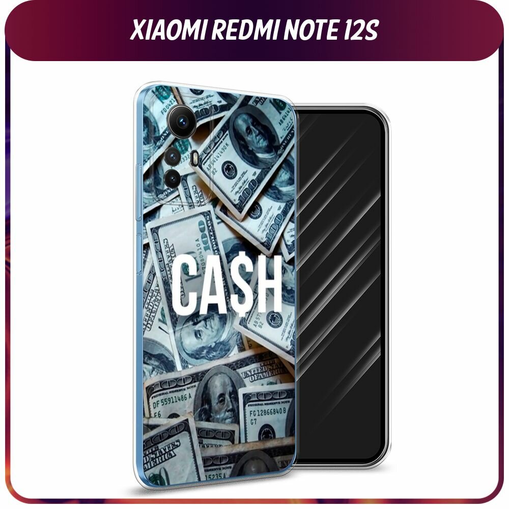 Чехол на Xiaomi Redmi Note 12S / Сяоми Редми Ноут 12S с принтом "Cash"