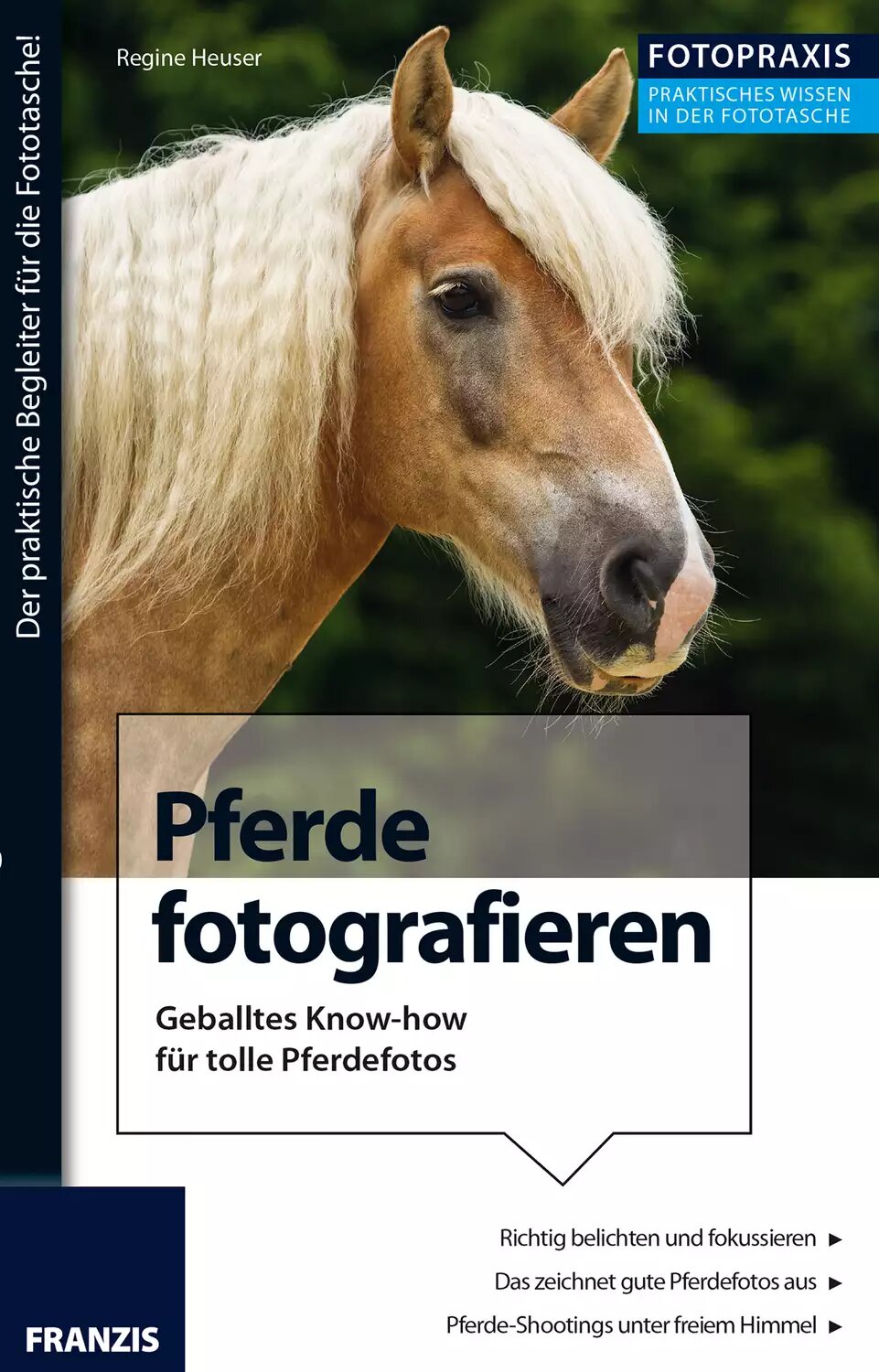 Foto Praxis Pferde fotografieren [Цифровая книга]