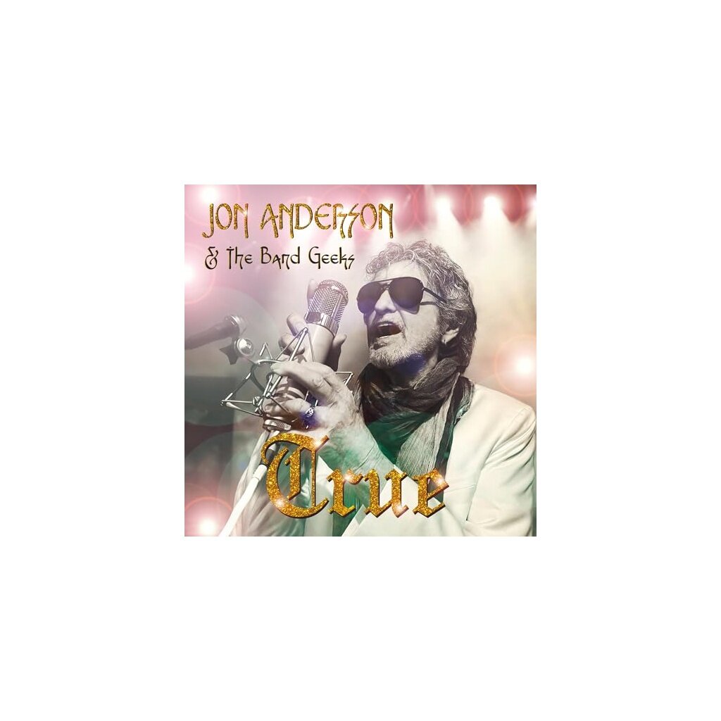 Диск Jon Anderson & The Band Geeks - True (1 CD)