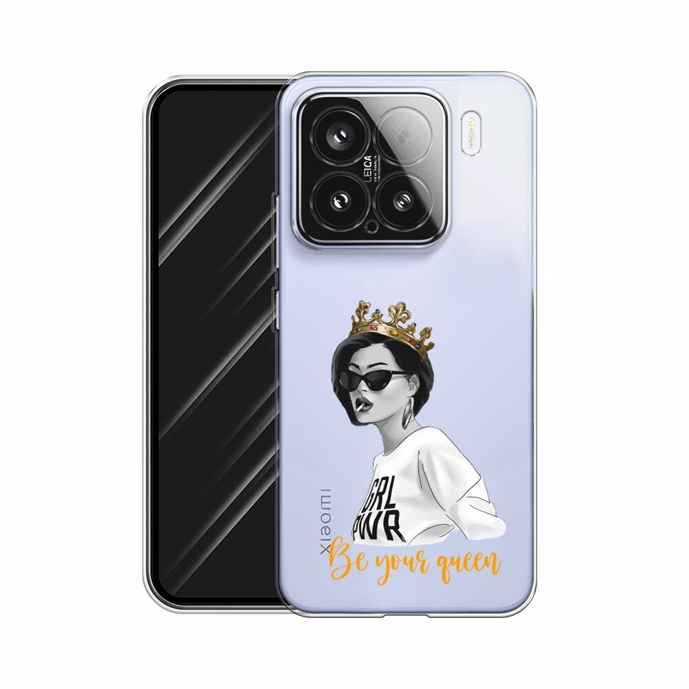 Чехол на Xiaomi 15 / Сяоми 15 с принтом Be your Queen, прозрачный — фото 1