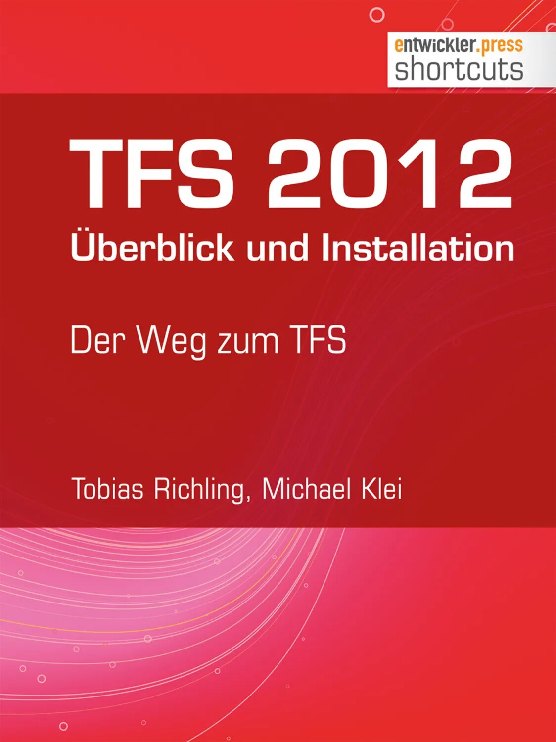 TFS 2012 Überblick und Installation [Цифровая книга]