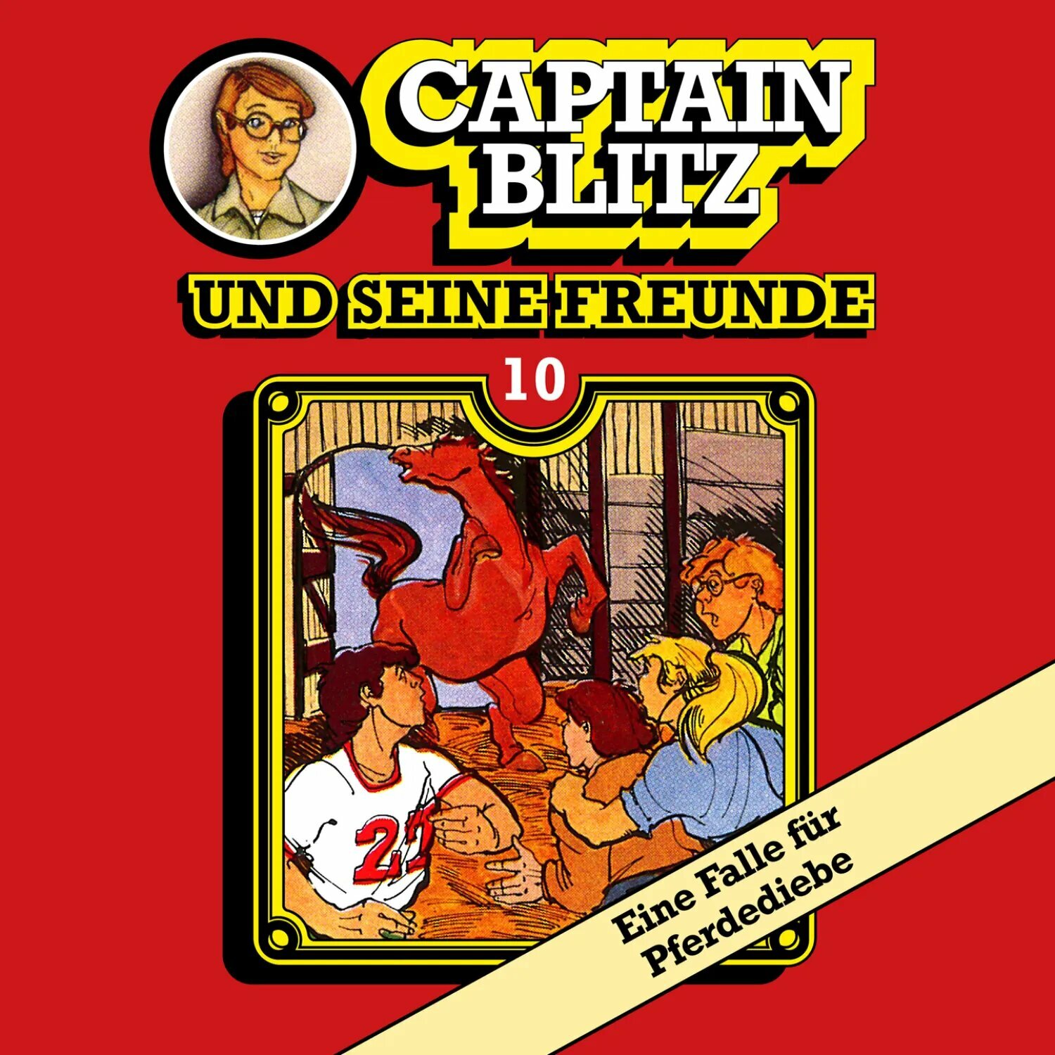 Captain Blitz und seine Freunde, Folge 10: Eine Falle für Pferdediebe [Аудиокнига]