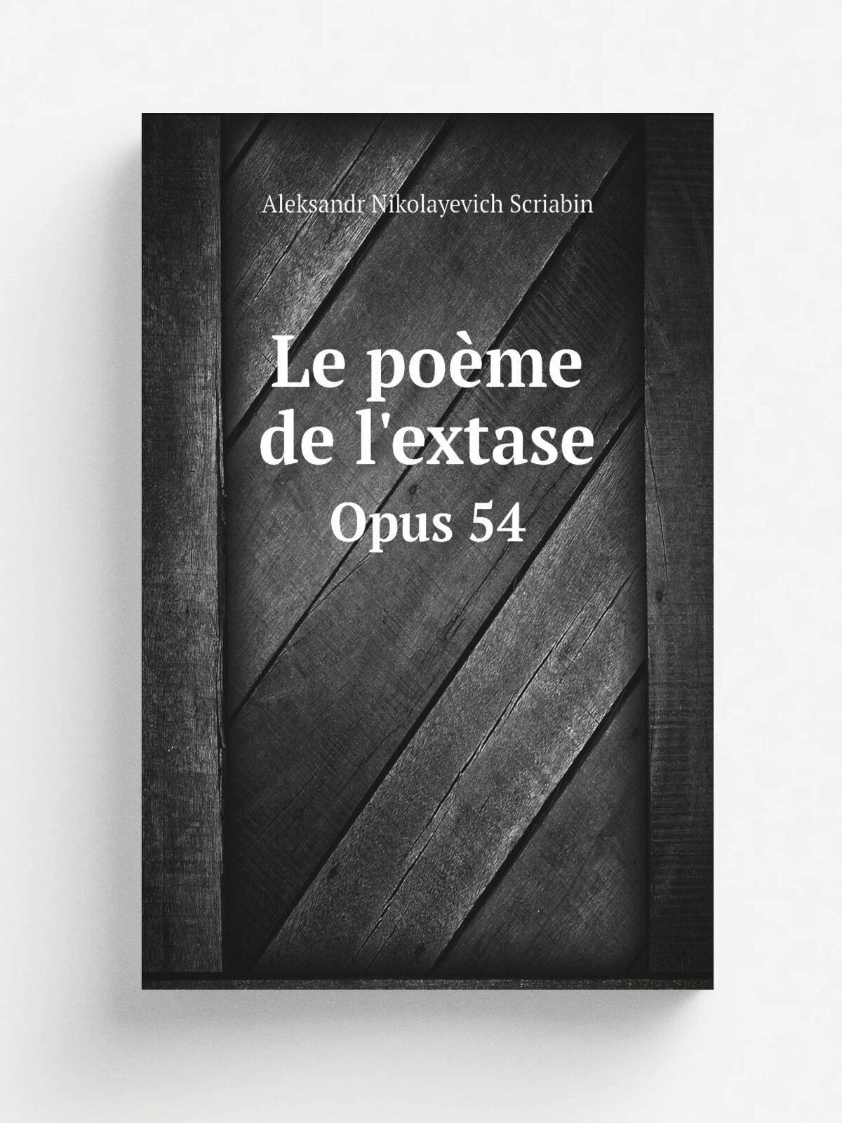 Le po.me de l'extase. Opus 54 | Aleksandr Nikolayevich Scriabin | 1900 | London Boosey & Hawkes | Репринт