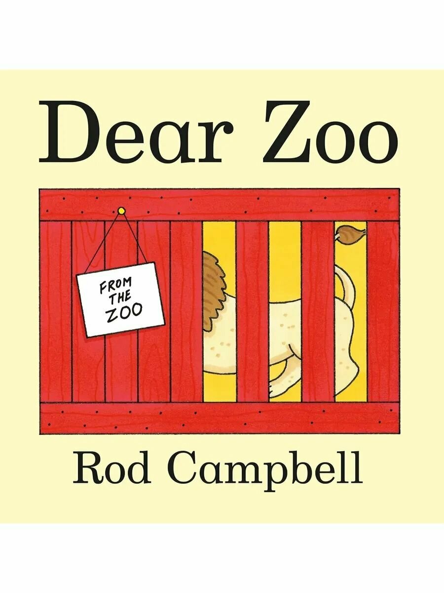 Dear Zoo Rod Campbell Дорогой зоопарк Род Кембелл
