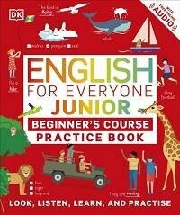 Книга "English for Everyone Junior Beginner`s Practice Book : With free Online Audio"
