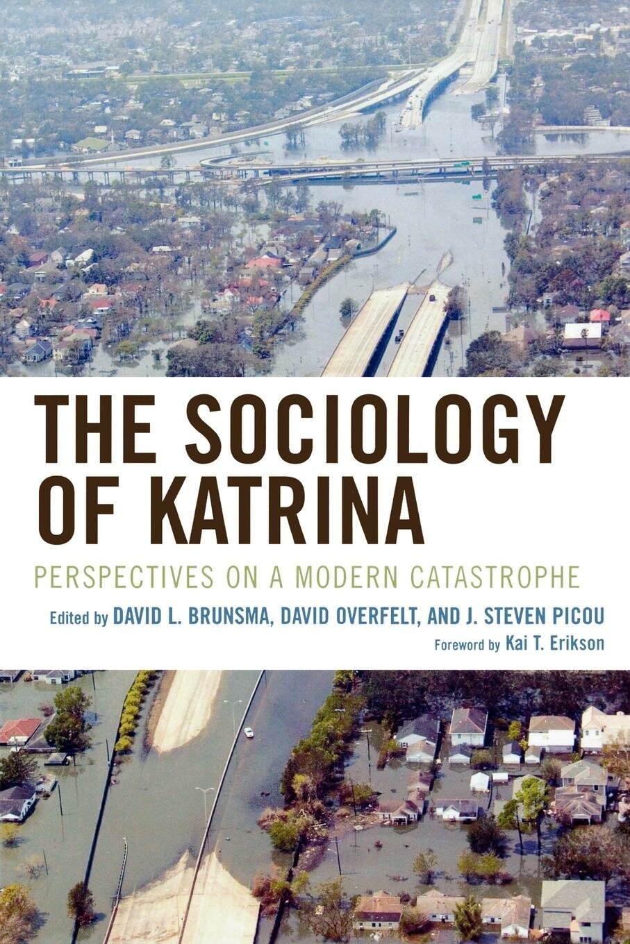 Sociology of Katrina. Perspectives on a Modern Catastrophe