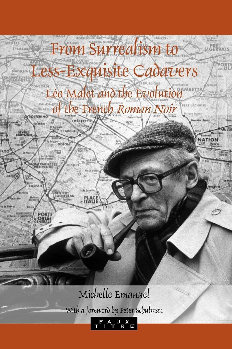 From Surrealism to Less-Exquisite Cadavers. Leo Malet and the Evolution of the French Roman Noir
