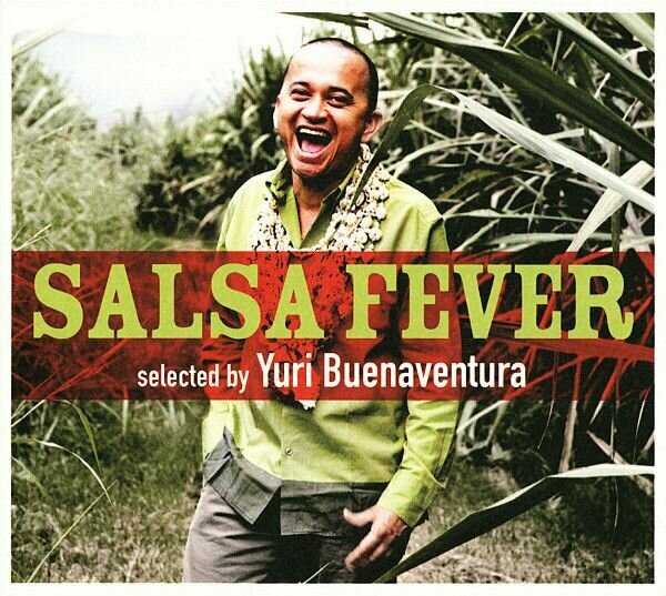 Salsa Fever. Selected By Yuri Buenaventura (Promo, France, Wagram Music, 3256595, 2012, Cardboard Sleeve) CD