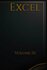 Excel: The Book Volume III (The Book of Excel: A Divine Guide to Spreadsheets)