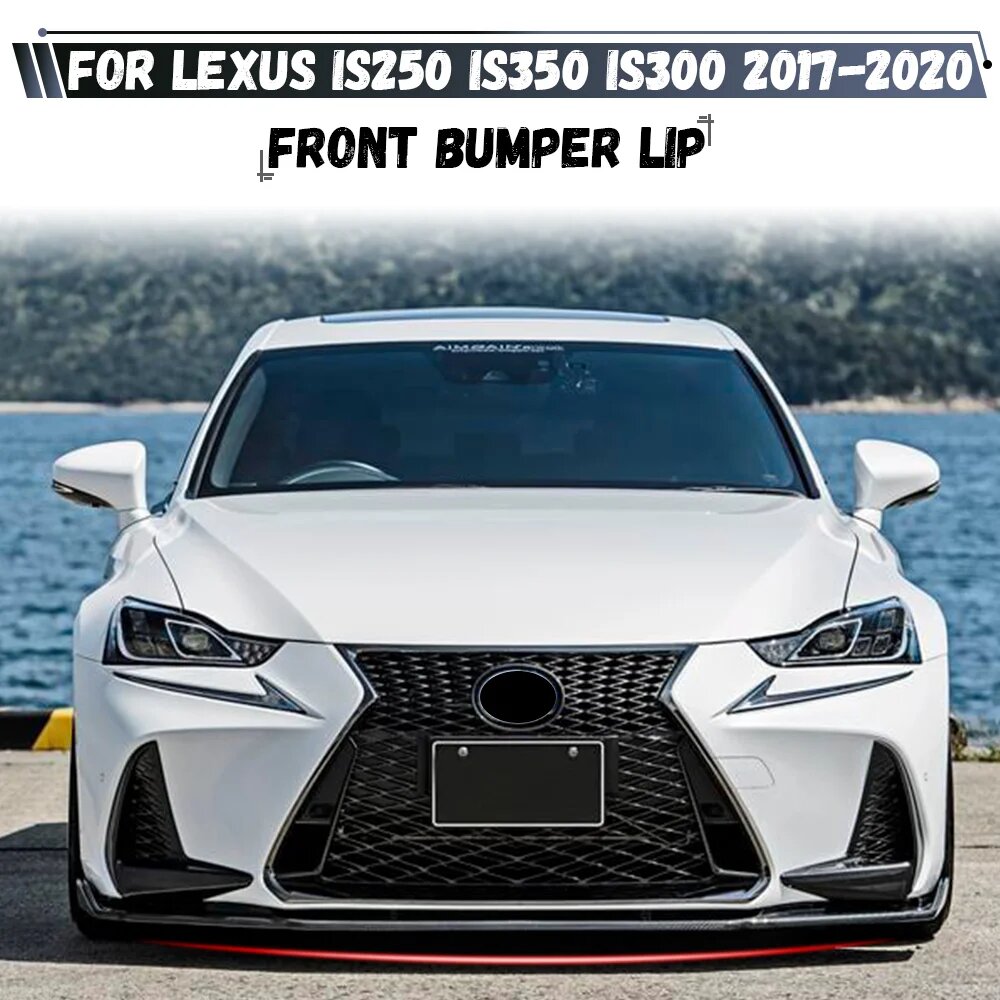 Для Lexus IS200t IS300 IS350 2017 2018 2019 2020 передний бампер спойлер сплиттер диффузор модернизированные обвесы