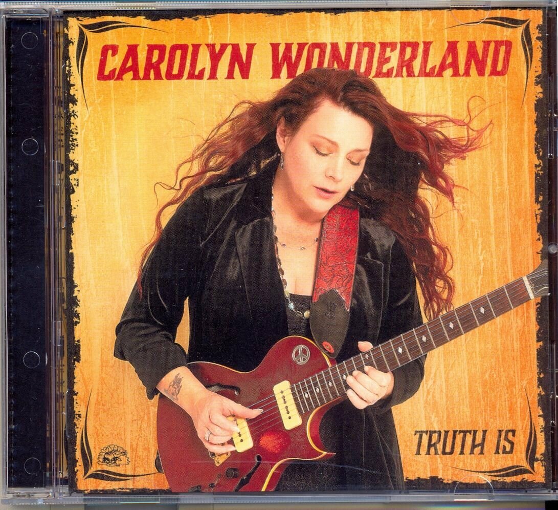 CAROLYN WONDERLAND - Truth Is 2025 г. Компакт диск